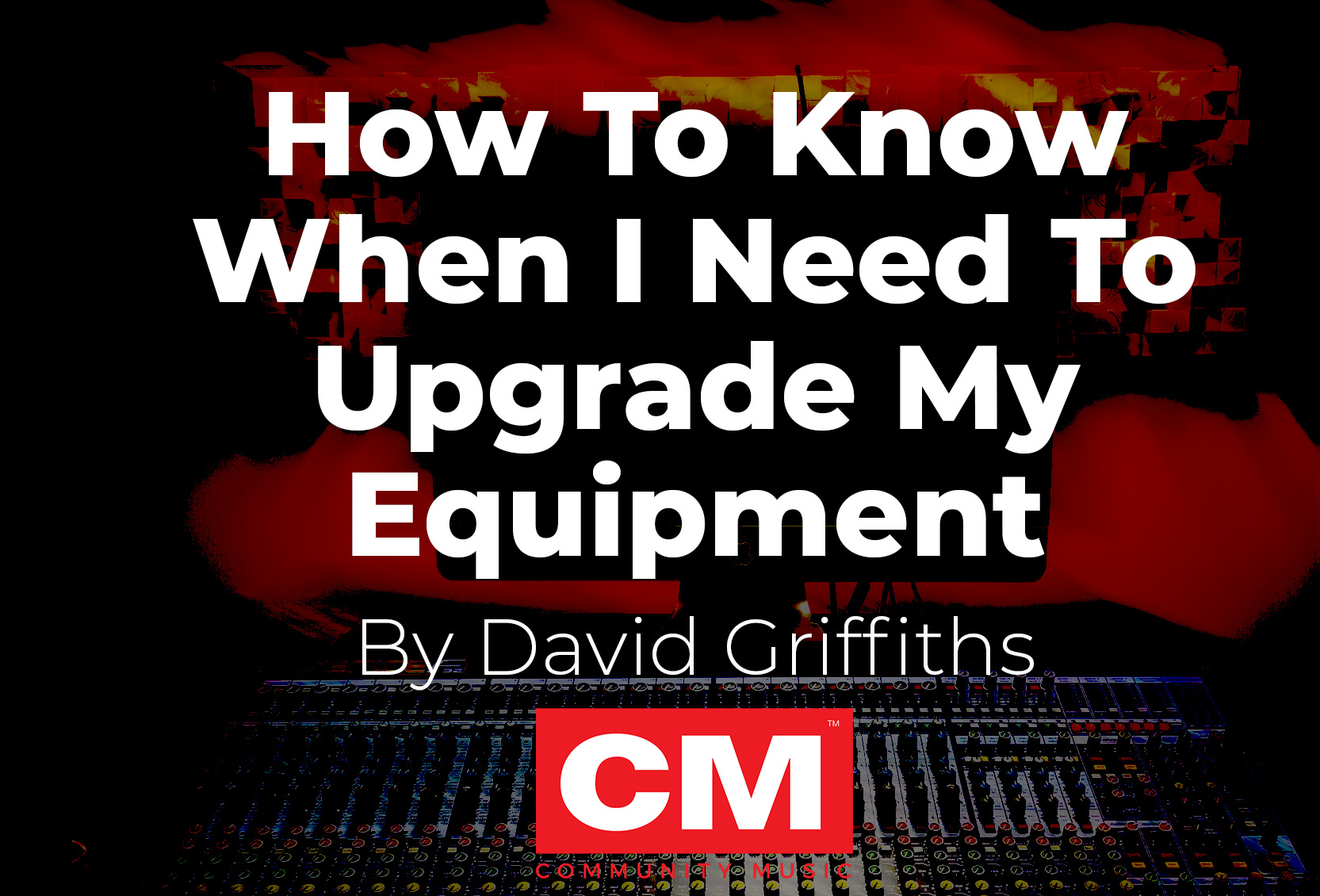 How To Know When I Need To Upgrade My Equipment?